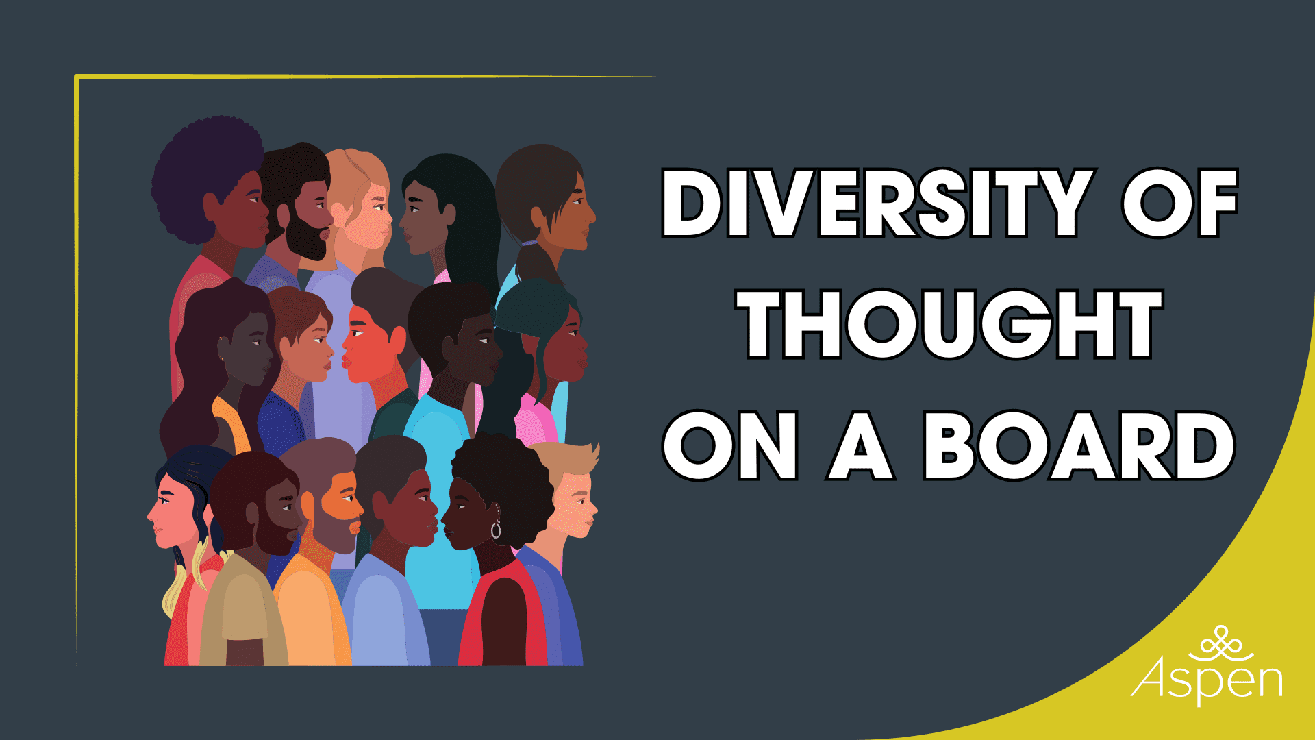 Diversity of Thought on a Board - Aspen People
